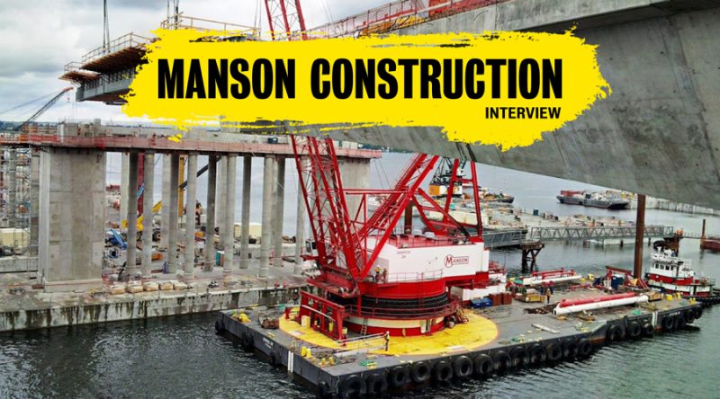 INTERVIEW: Manson Construction - Pile Buck Magazine