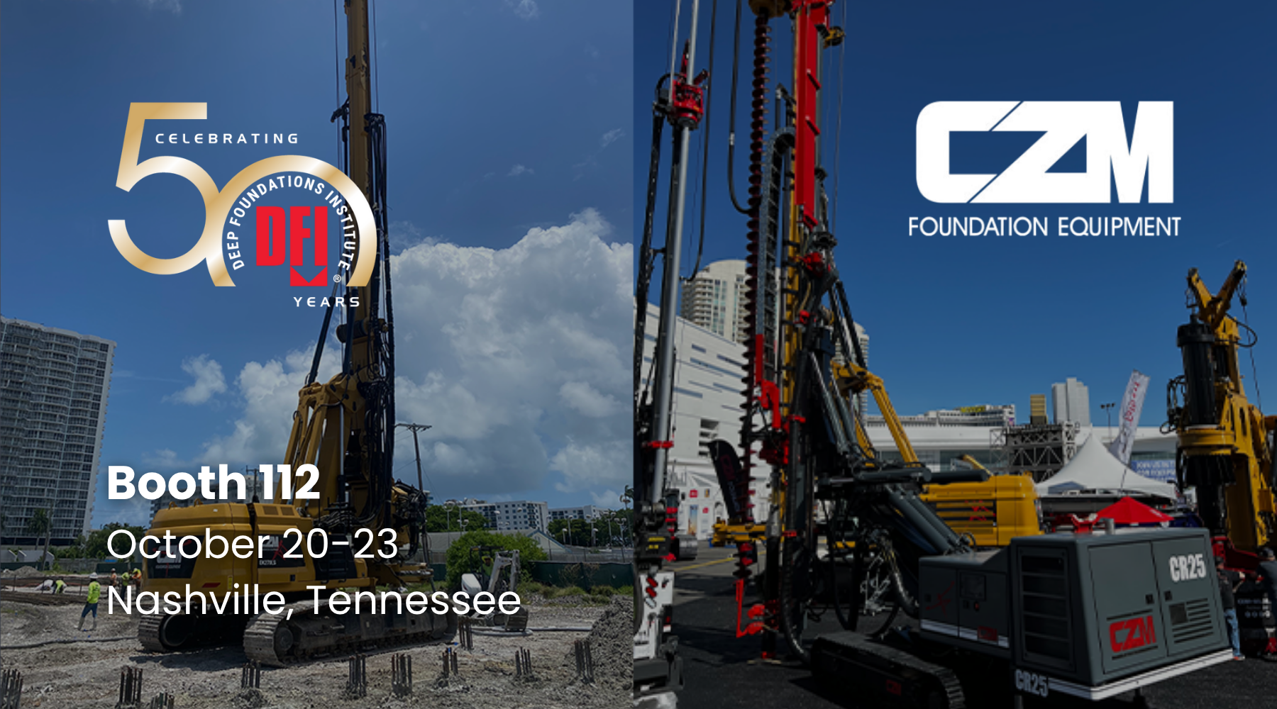 Join CZM Foundation Equipment at DFI 50 at Booth 112 - Pile Buck Magazine